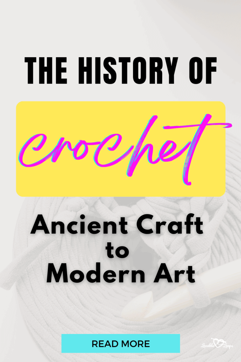 History of Crochet: Ancient Craft to Modern Art